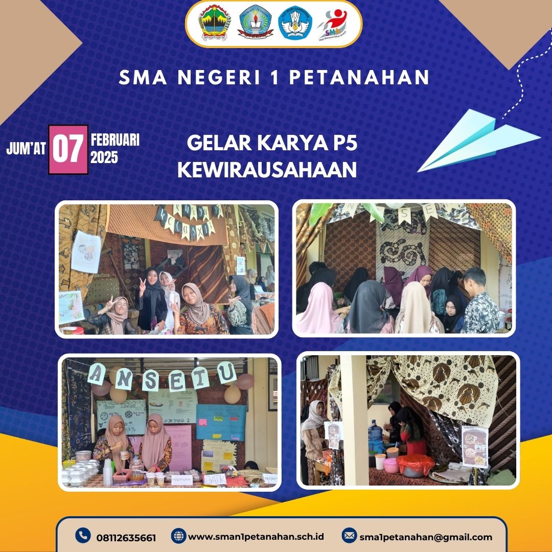 Gelar Karya P5 SMA Negeri 1 Petanahan - SMA NEGERI 1 PETANAHAN